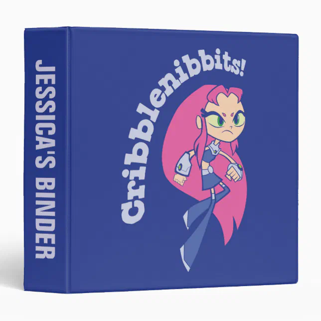 Teen Titans Go! | Starfire "Cribblenibbits!" Binder | Zazzle