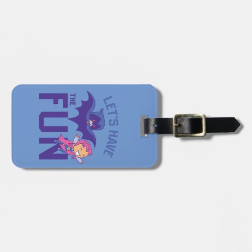 Teen Titans Go! | Starfire & Raven "Have The Fun" Luggage Tag | Zazzle