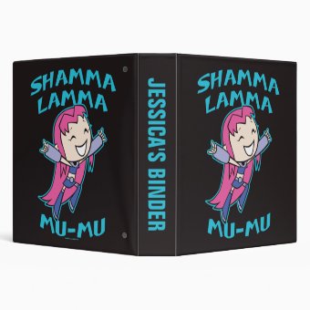 Teen Titans Go! | Starfire "Shamma Lamma Mu-Mu" Binder | Zazzle