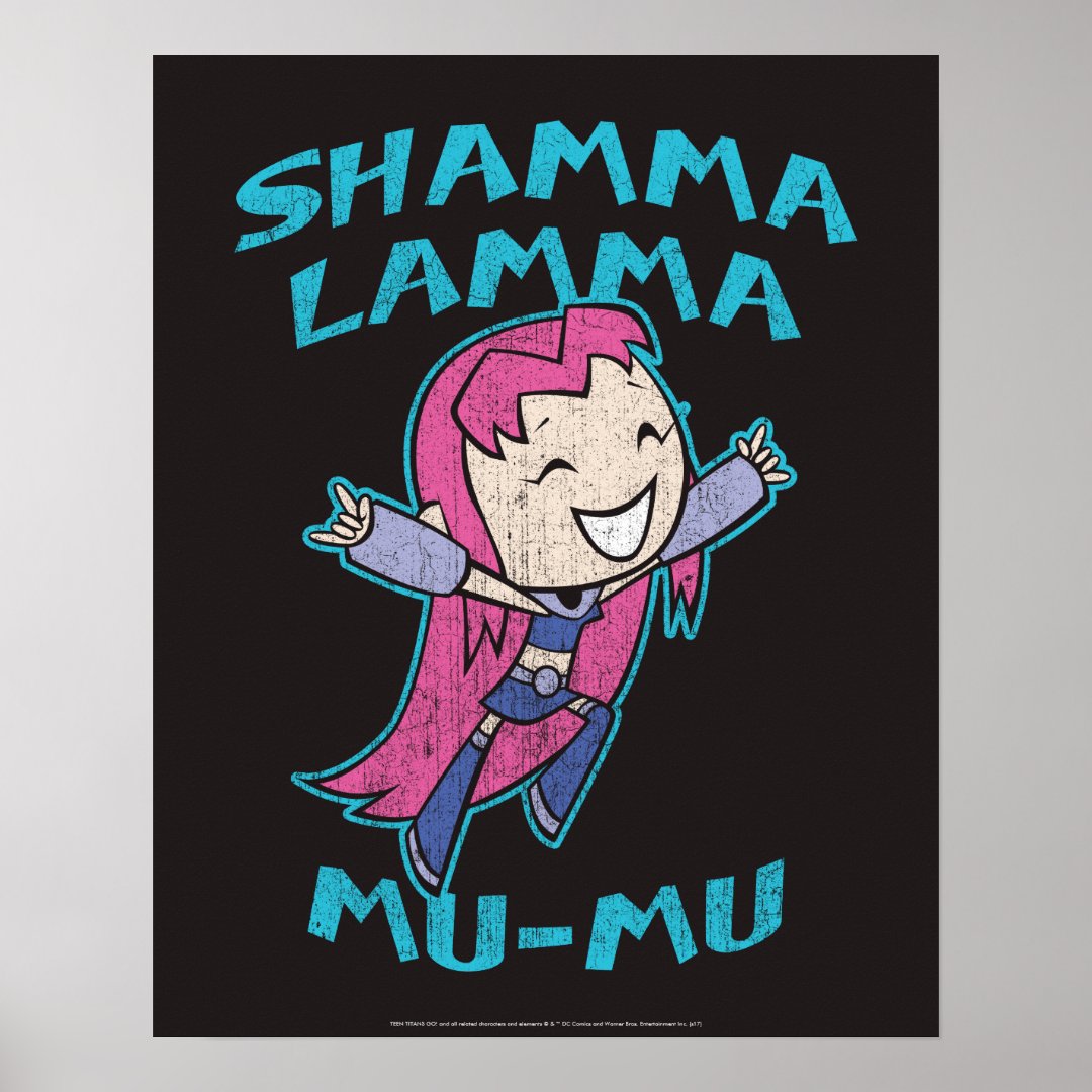 Teen Titans Go! | Starfire "Shamma Lamma Mu-Mu" Poster | Zazzle