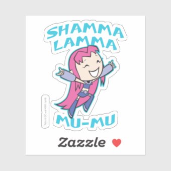 Teen Titans Go! | Starfire "Shamma Lamma Mu-Mu" Sticker | Zazzle