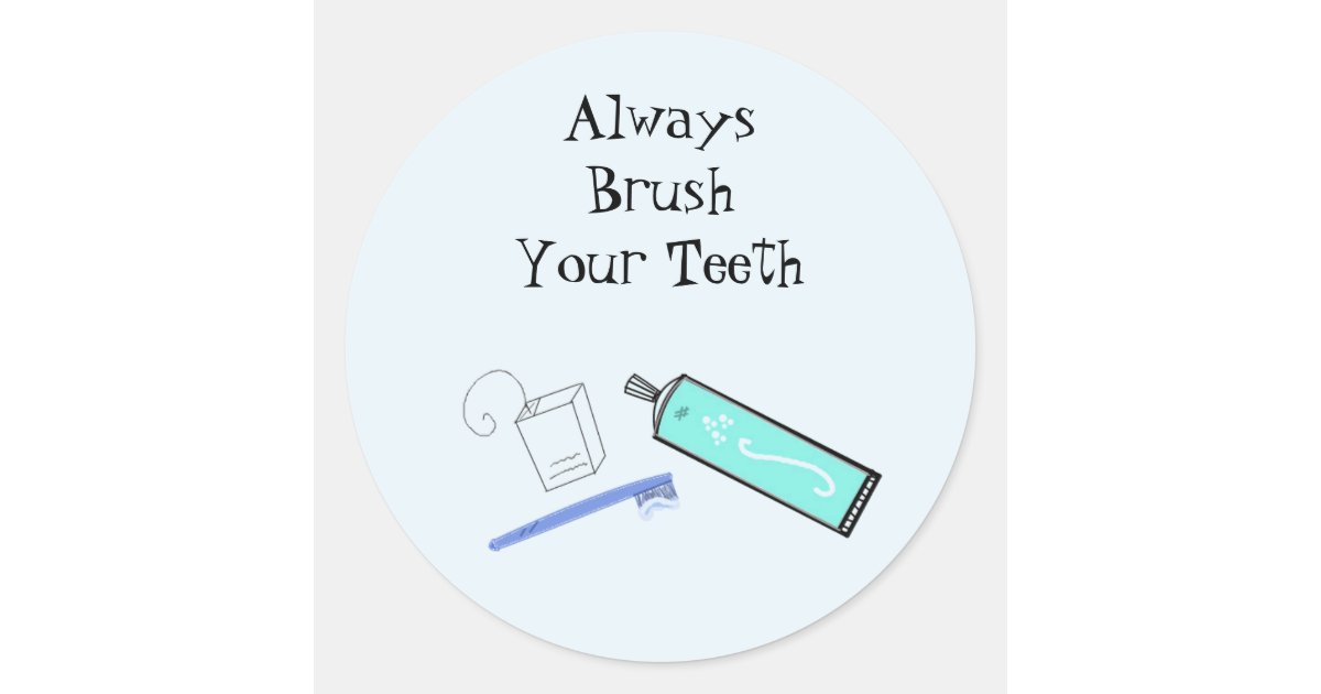 Teeth Brushing Reminder Classic Round Sticker | Zazzle
