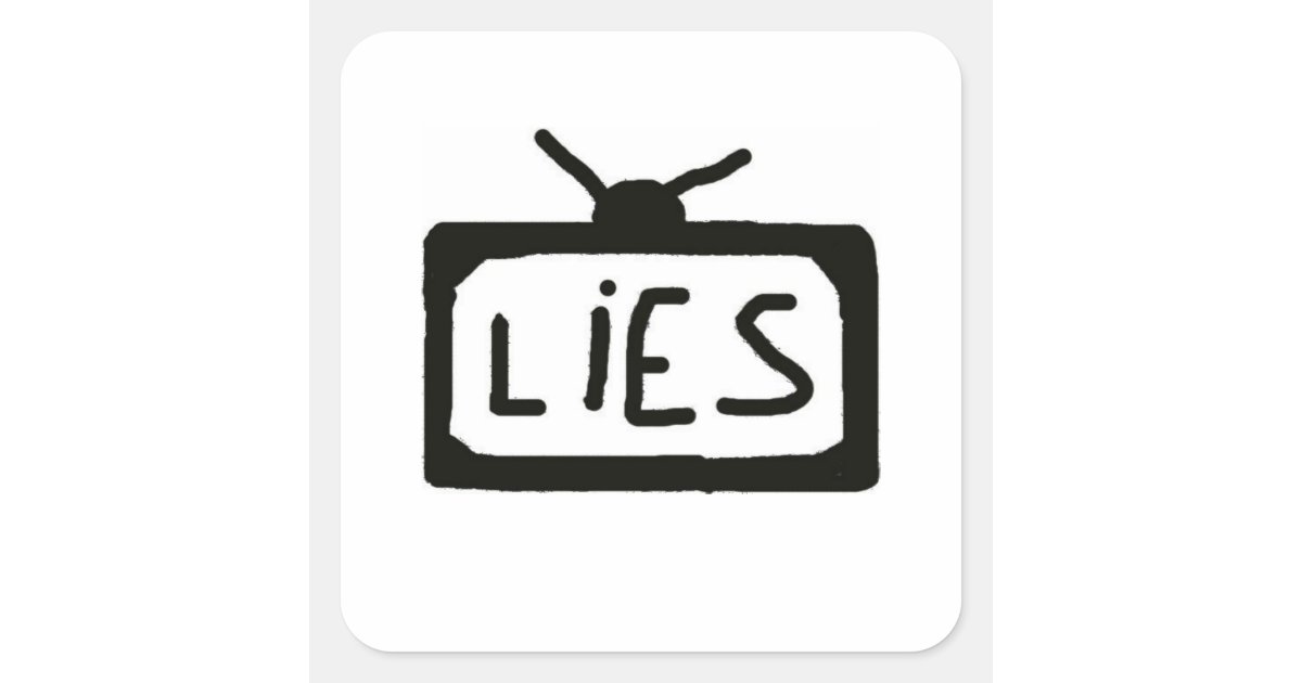 Television lies - sticker | Zazzle