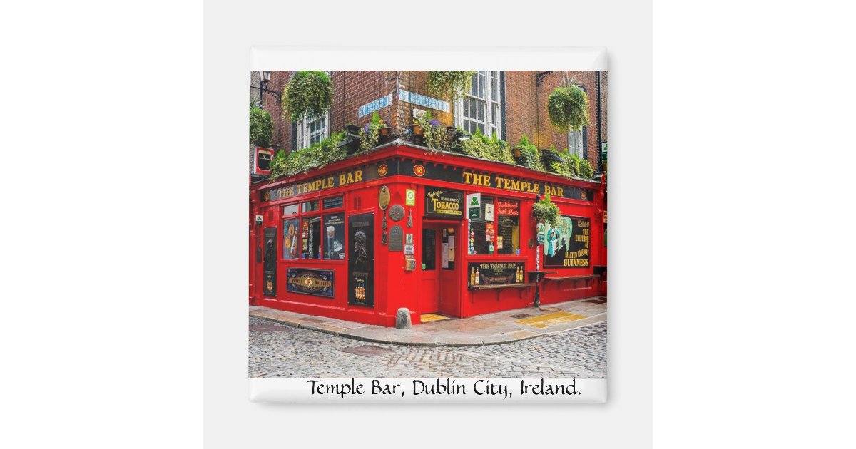 Temple Bar, Dublin City, Ireland Magnet | Zazzle
