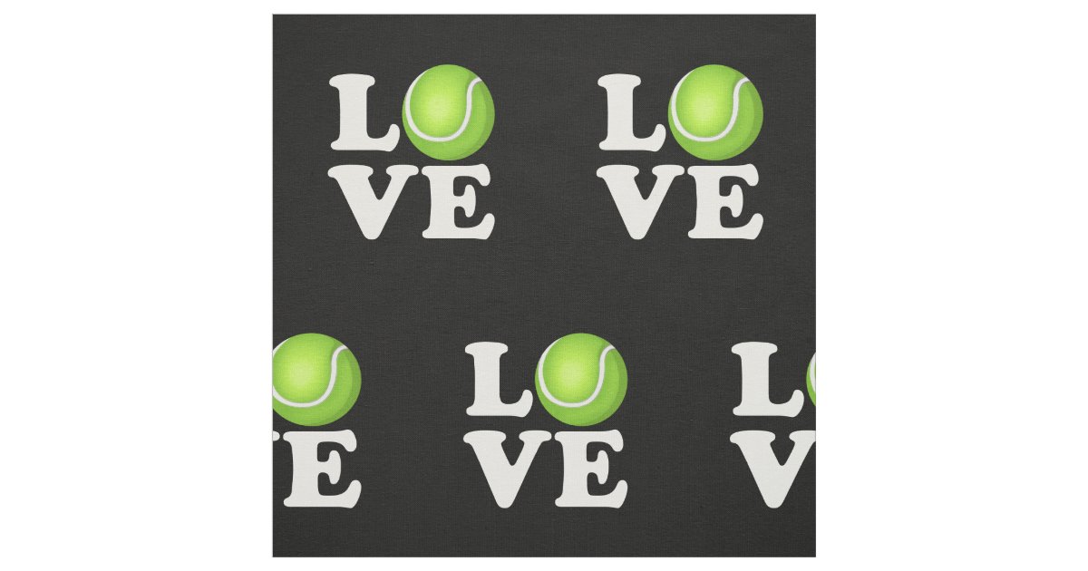 Tennis Love Tennis Fan Fabric | Zazzle