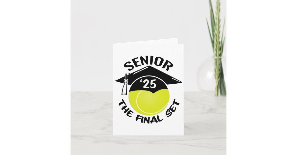 Tennis Senior 2025 The Final Set Graduation Cap Card | Zazzle