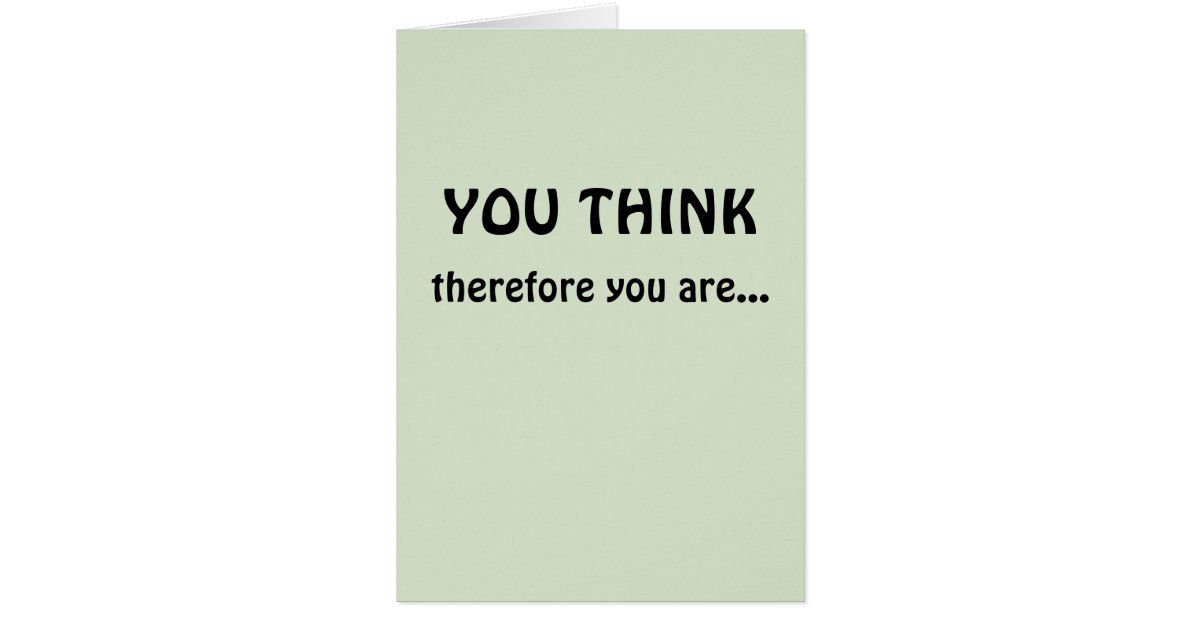 Tenure Congratulations (I Think Therefore I Am) Card | Zazzle.com