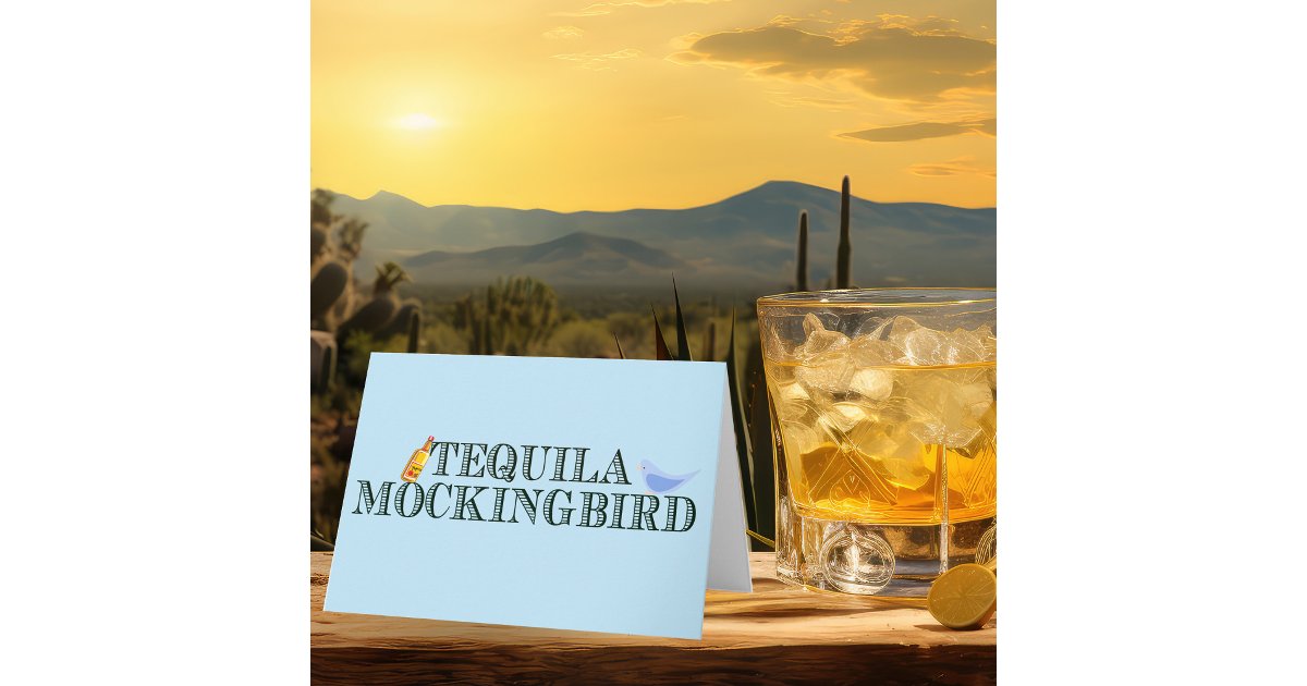 Tequila Mockingbird Funny Literary Pun Birthday Card | Zazzle
