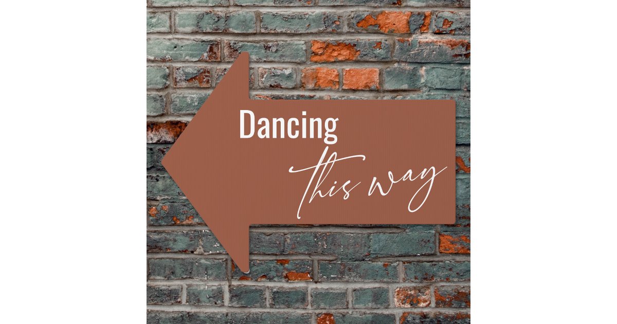 Terracotta Dancing This Way Simple Arrow Sign | Zazzle