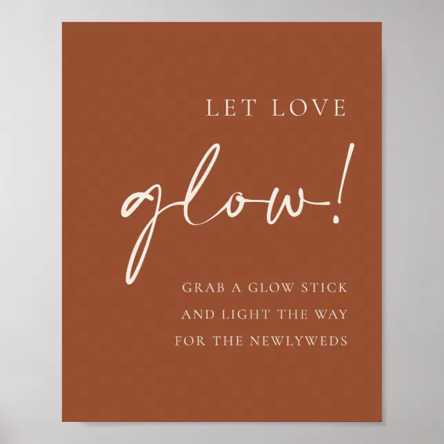 Terracotta Handritten Script Let Love Glow Wedding Poster | Zazzle
