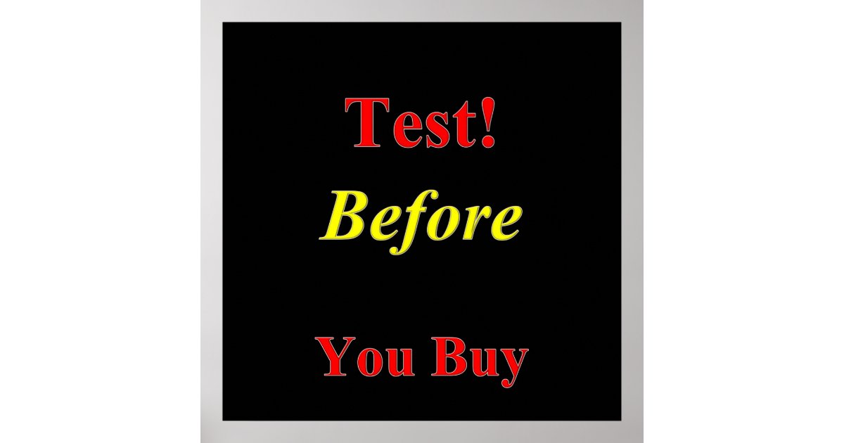 Test Before Poster Matte | Zazzle