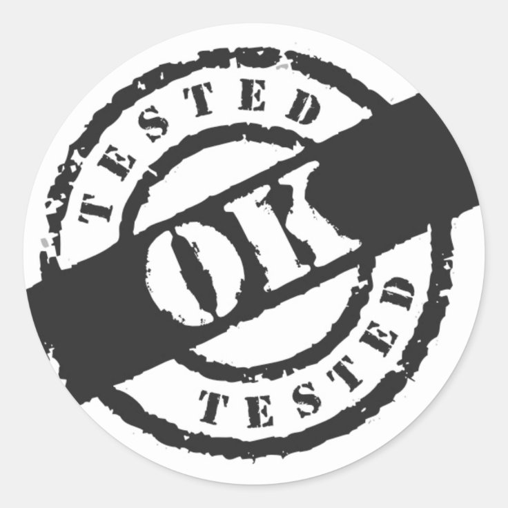 Tested Ok Classic Round Sticker | Zazzle