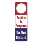 Testing in Progress Door Hanger | Zazzle.com