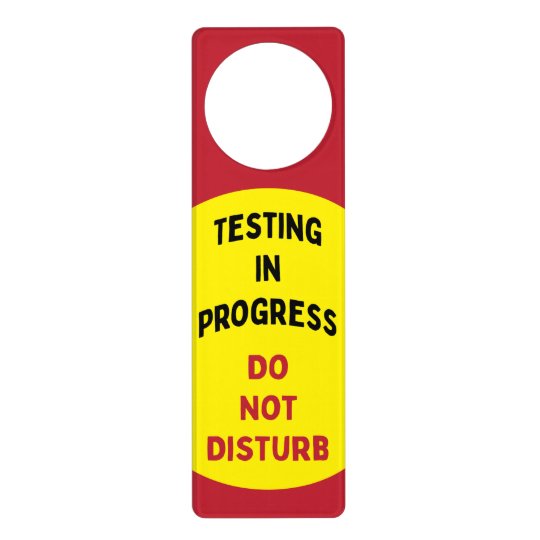Testing In Progress Exam Warning Door Hanger | Zazzle.com