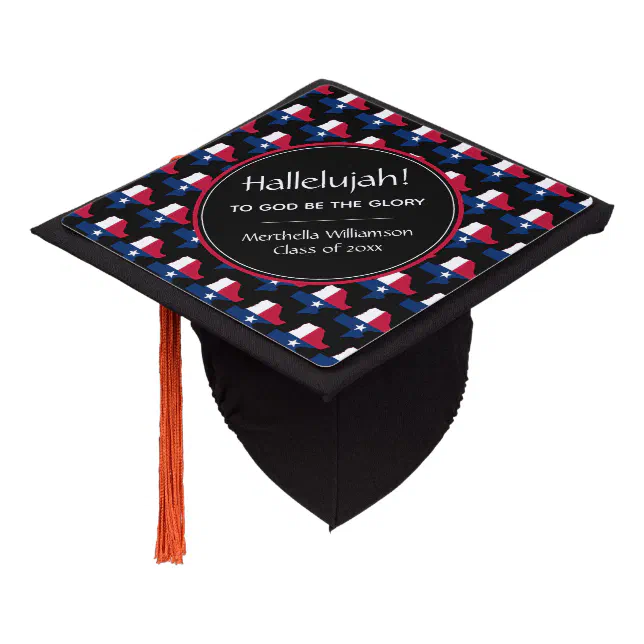 TEXAS Graduate Patriotic Custom HALLELUJAH Graduation Cap Topper | Zazzle