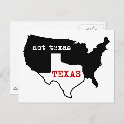 Texas / Not Texas Postcard | Zazzle