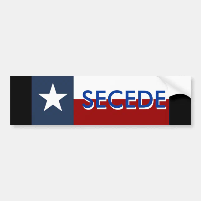 Texas Secede Bumper Sticker | Zazzle