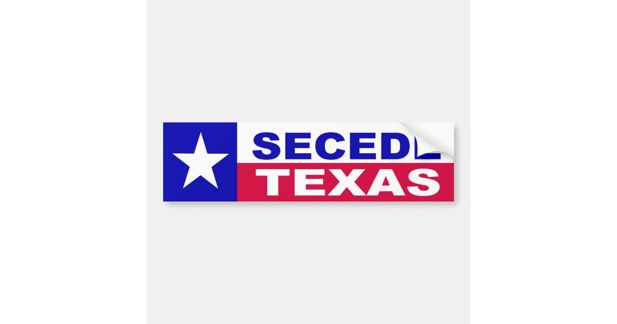 Texas secession bumper sticker | Zazzle