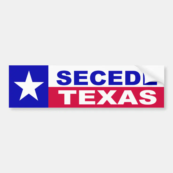 Texas secession bumper sticker | Zazzle