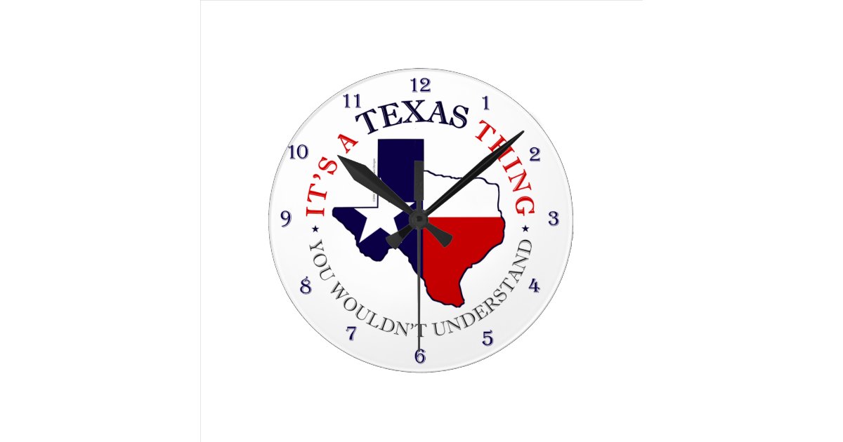 Texas Thing Round Clock | Zazzle