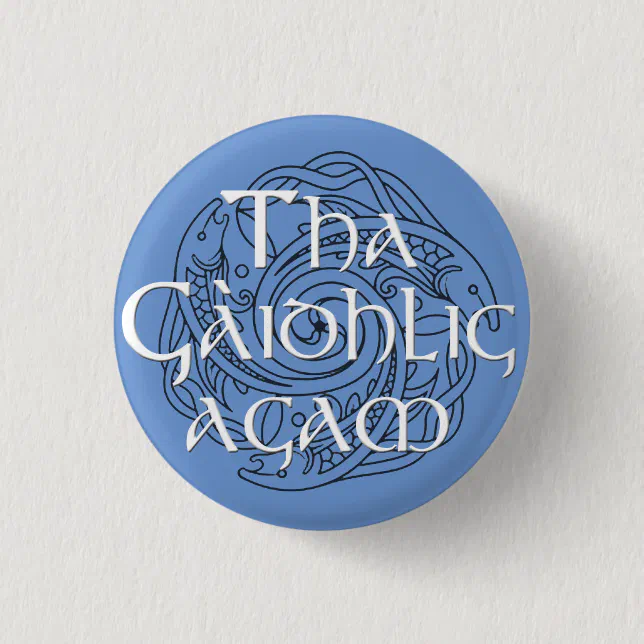 Tha Gaidhlig Agam: Customizable Color Button | Zazzle