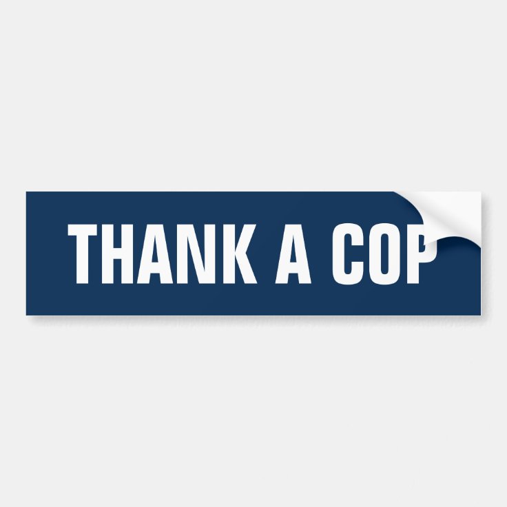 Thank a Cop Bumper Sticker | Zazzle