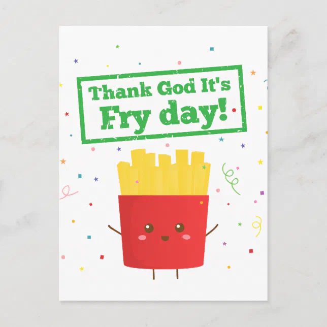 Thank God It's Fry Day! with Cute French Fries Postcard | Zazzle
