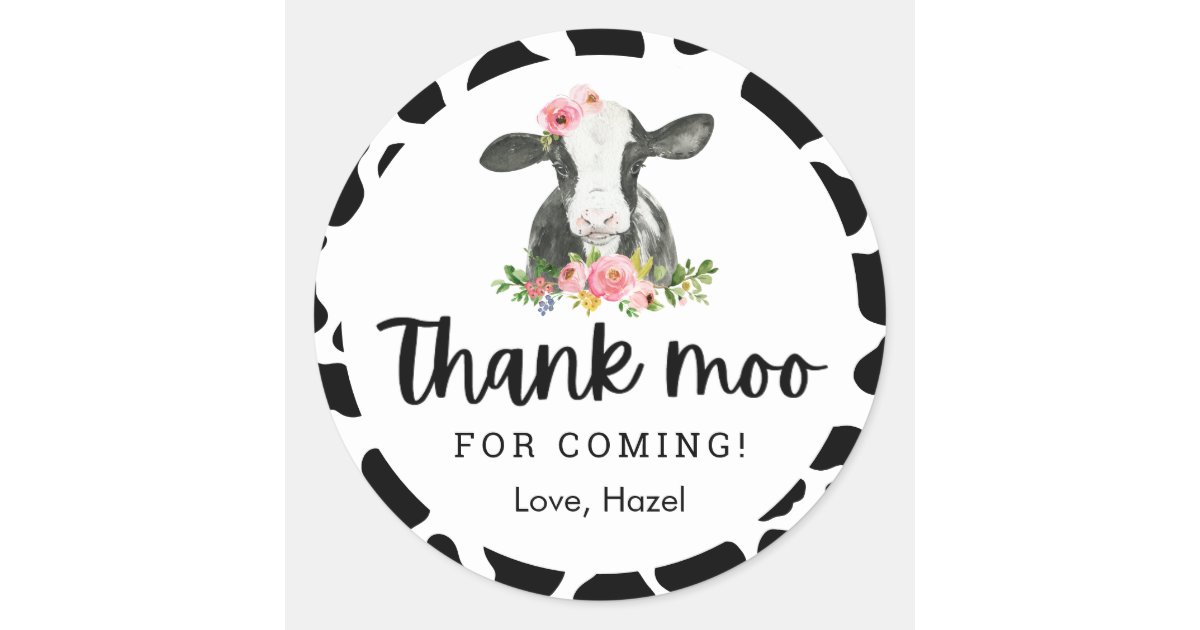 Thank Moo For Coming Cow Birthday Thank You Classi Classic Round ...