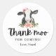 Thank Moo For Coming Cow Birthday Thank You Classic Round Sticker | Zazzle