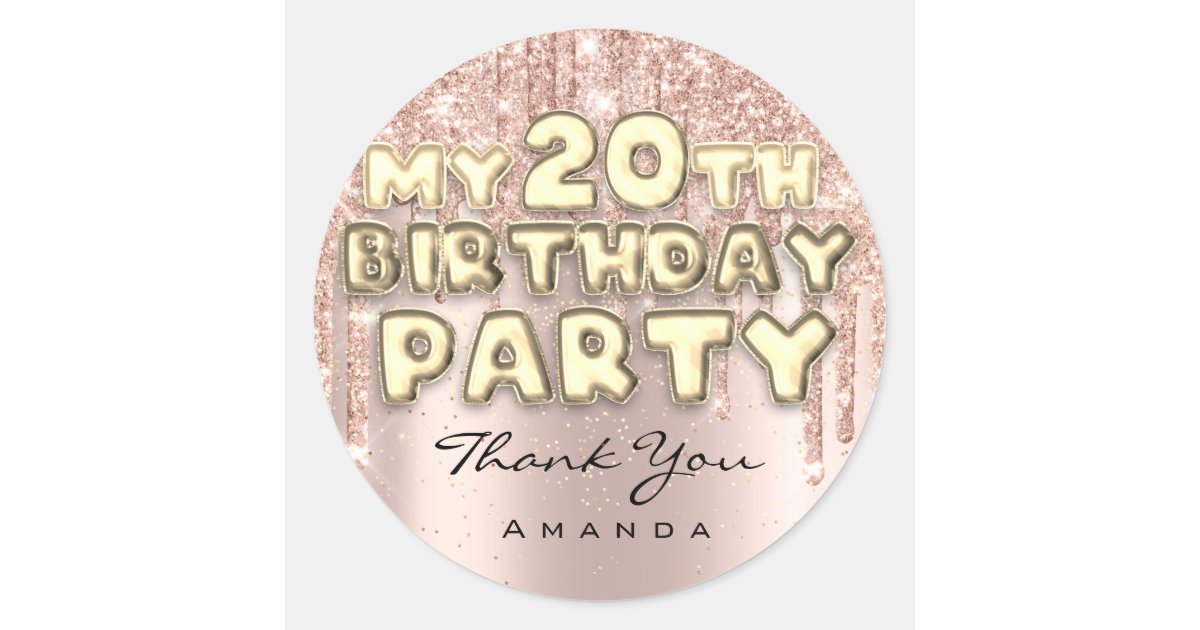 Thank Name 20th Birthday Party Glitter Drips Rose Classic Round Sticker ...
