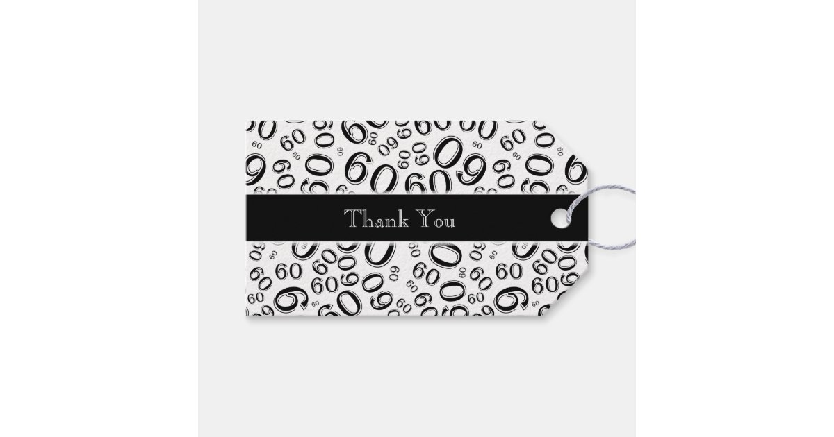 Thank you 60th Birthday Number Pattern Black/White Gift Tags | Zazzle