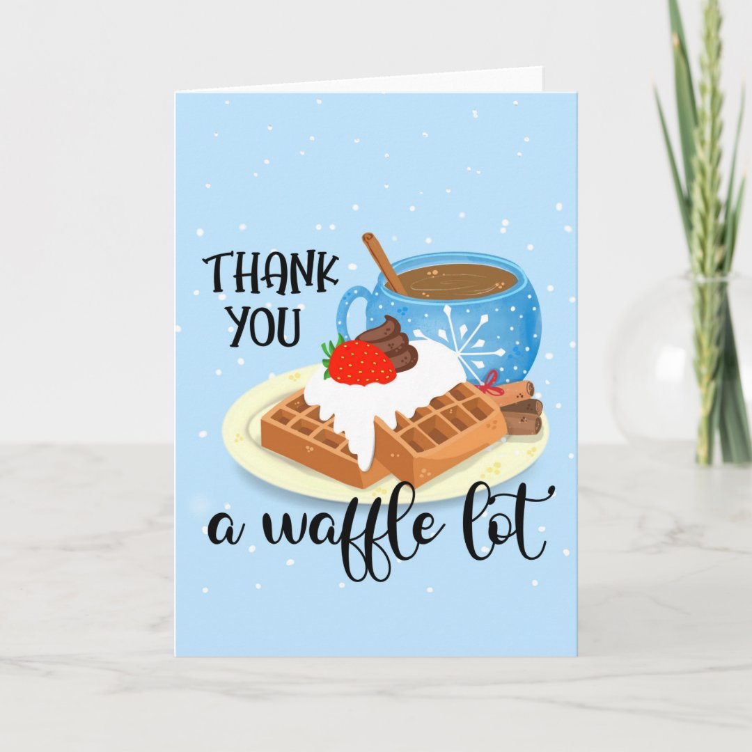 thank you a waffle lot teacher volunteer gift card | Zazzle