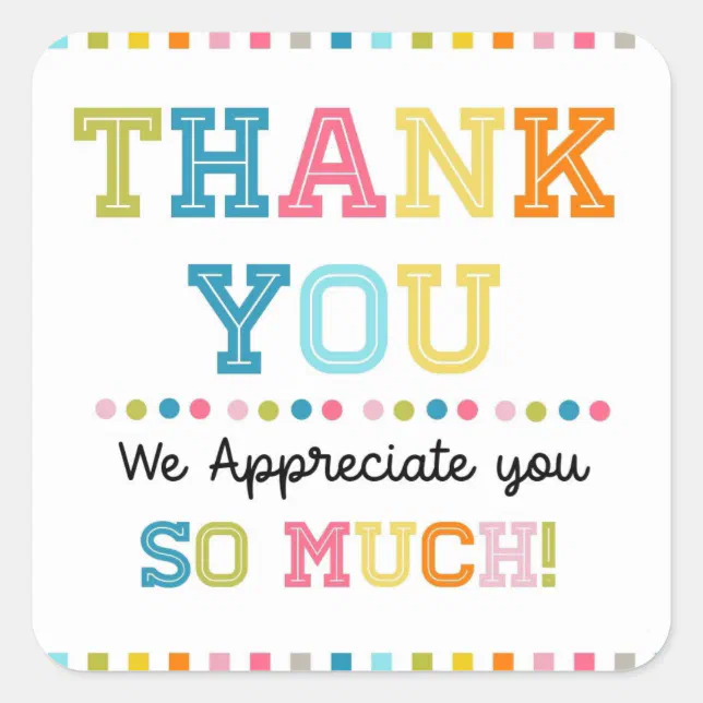 Thank you appreciation square sticker | Zazzle