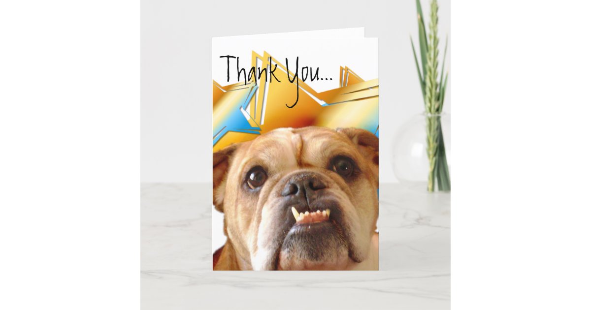 Thank you Bulldog greeting card | Zazzle.com