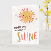 Thank you Card for Teacher, helping me Shine | Zazzle