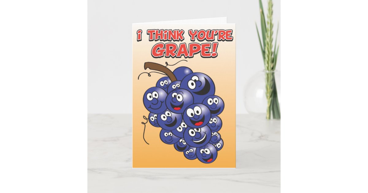 Thank You Card - I think you're GRAPE! | Zazzle