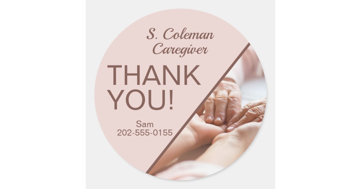 Thank You Caregiver Home Help Classic Round Sticker | Zazzle