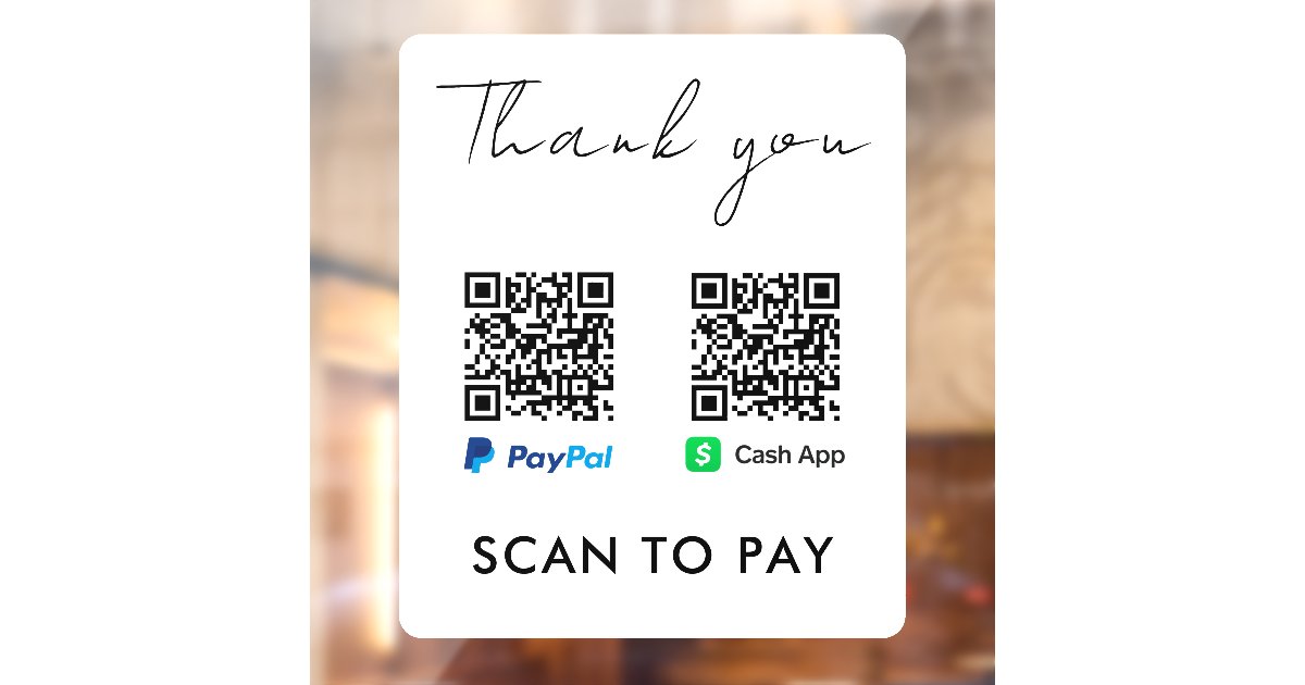 Thank You CashApp Paypal QR Code Scan to Pay White Window Cling | Zazzle
