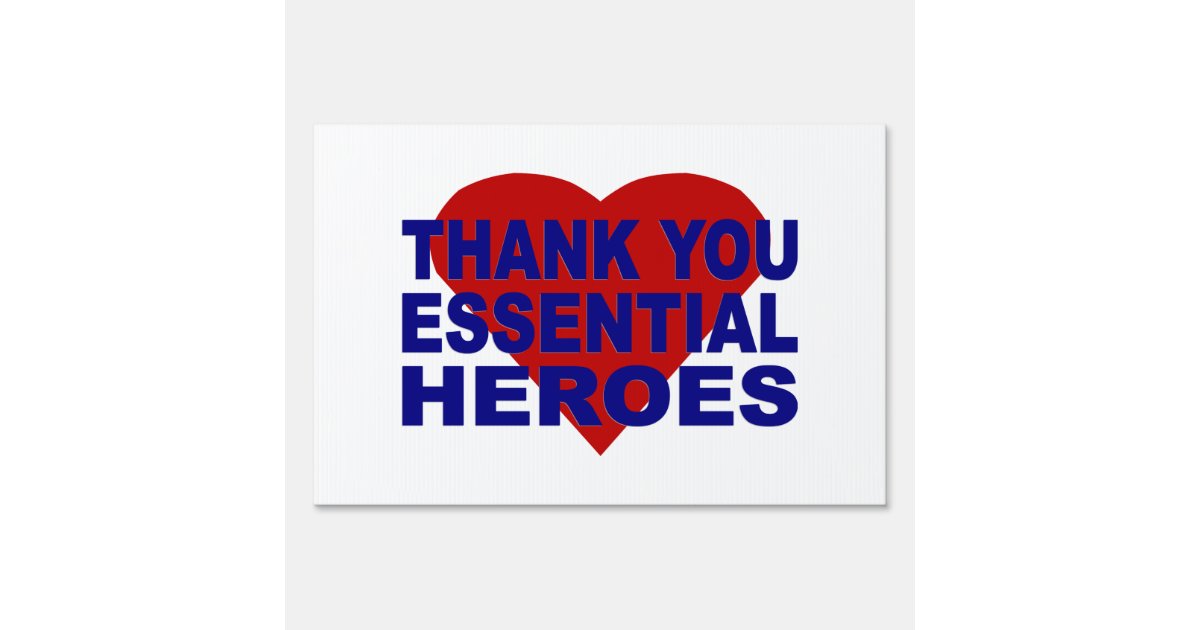 Thank You Essential Heroes Yard Sign | Zazzle