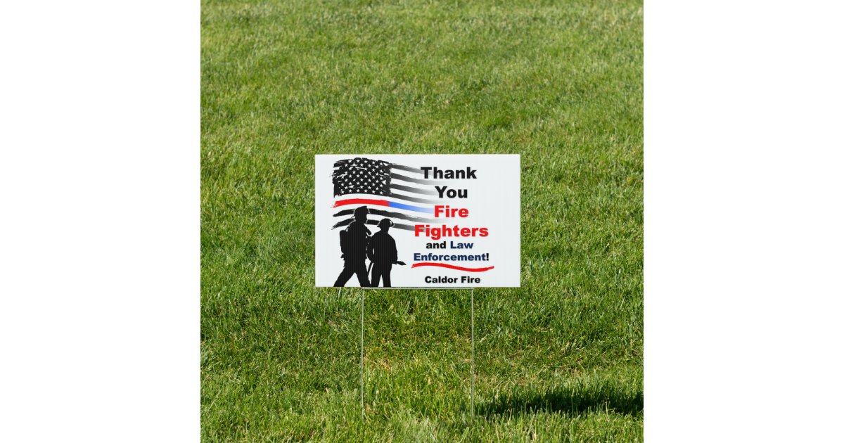 Thank You Fire Fighters Caldor Fire Yard sign | Zazzle