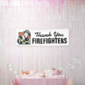 Thank you Firefighters customizable banner sign | Zazzle