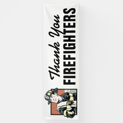 Thank you Firefighters customizable banner sign | Zazzle