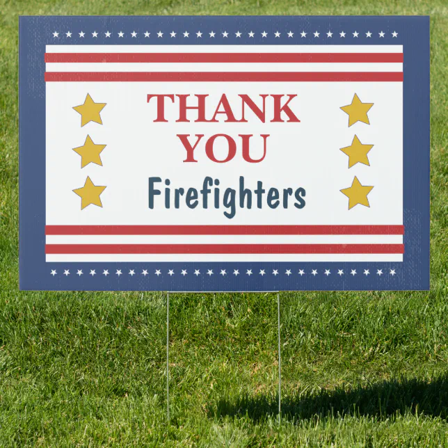 Thank You Firefighters Stars and Stripes Sign | Zazzle