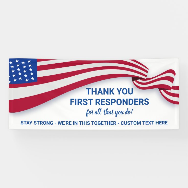 Thank You First Responder, Police,Patriotic Custom Banner | Zazzle