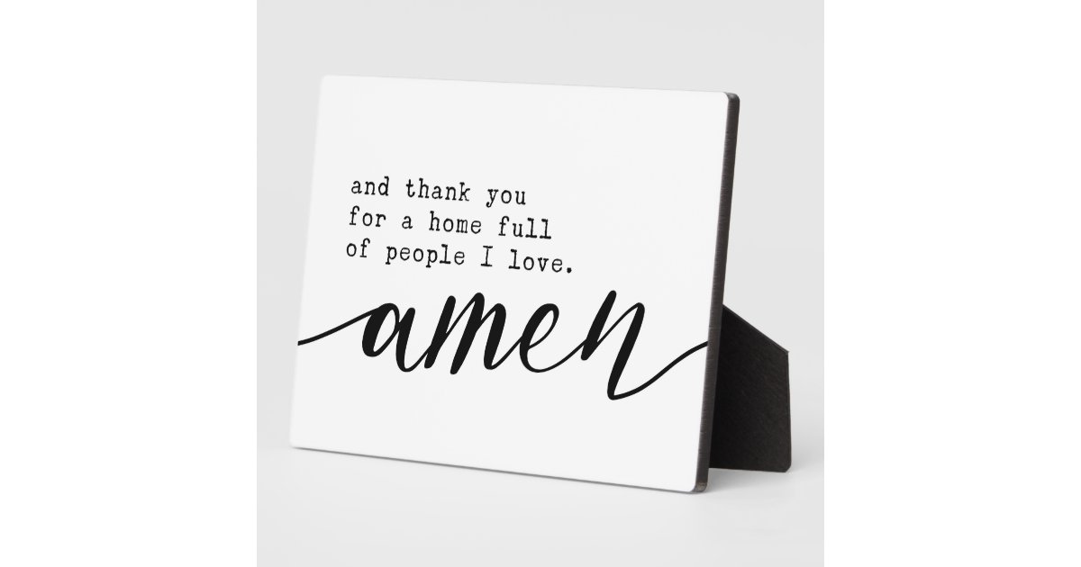 Thank you for a home full of people I love Amen Plaque | Zazzle
