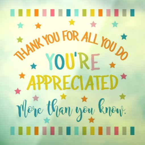 Thank You For All You Do Youre Appreciated Smore Window Cling Zazzle