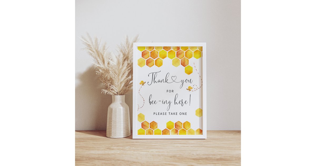 Thank You for Bee-ing Here Honey Bee Sign | Zazzle