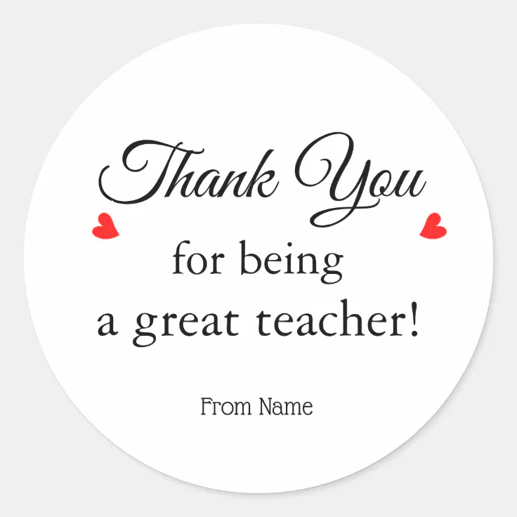 Thank You For Being A Great Teacher Sticker | Zazzle