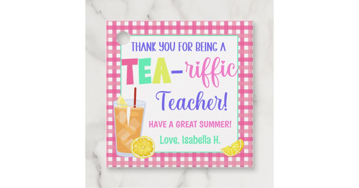 Thank you for being a Tea-Riffic Teacher Favor Tags | Zazzle
