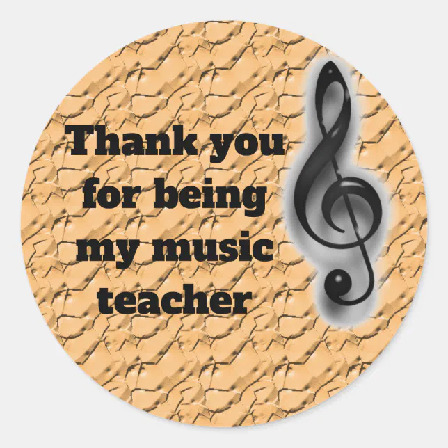 Thank You For Being My Music Teacher Appreciation Classic Round Sticker ...